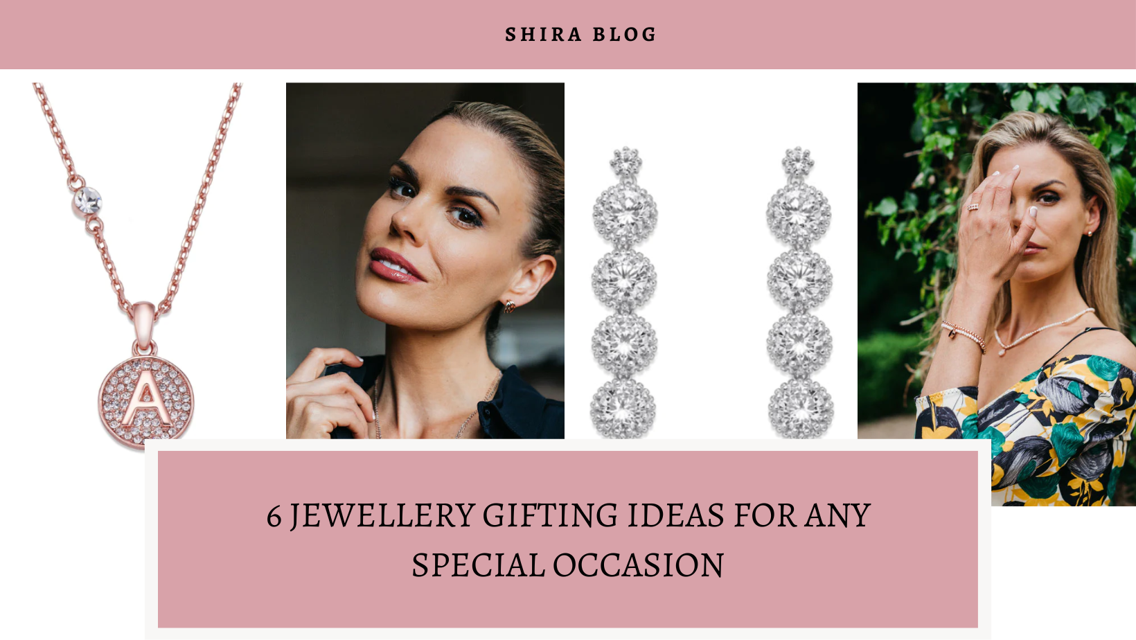 6 Jewellery Gifting Ideas for ANY Special Occasion – Shira Jewellery